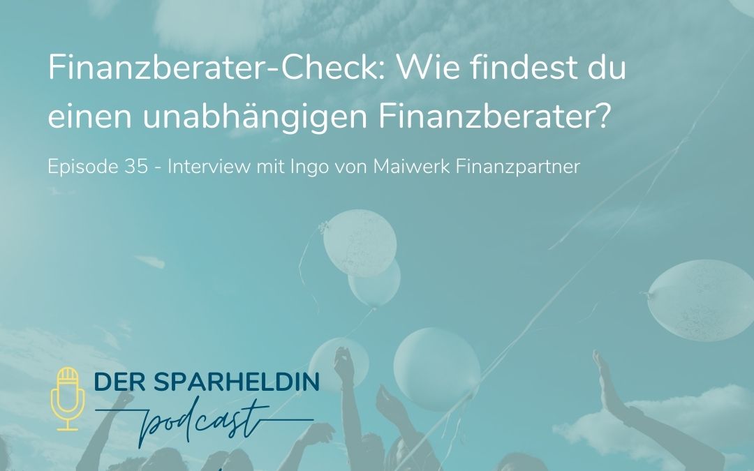 Finanzberater-Check: Wie findest du einen unabhängigen Finanzberater ...