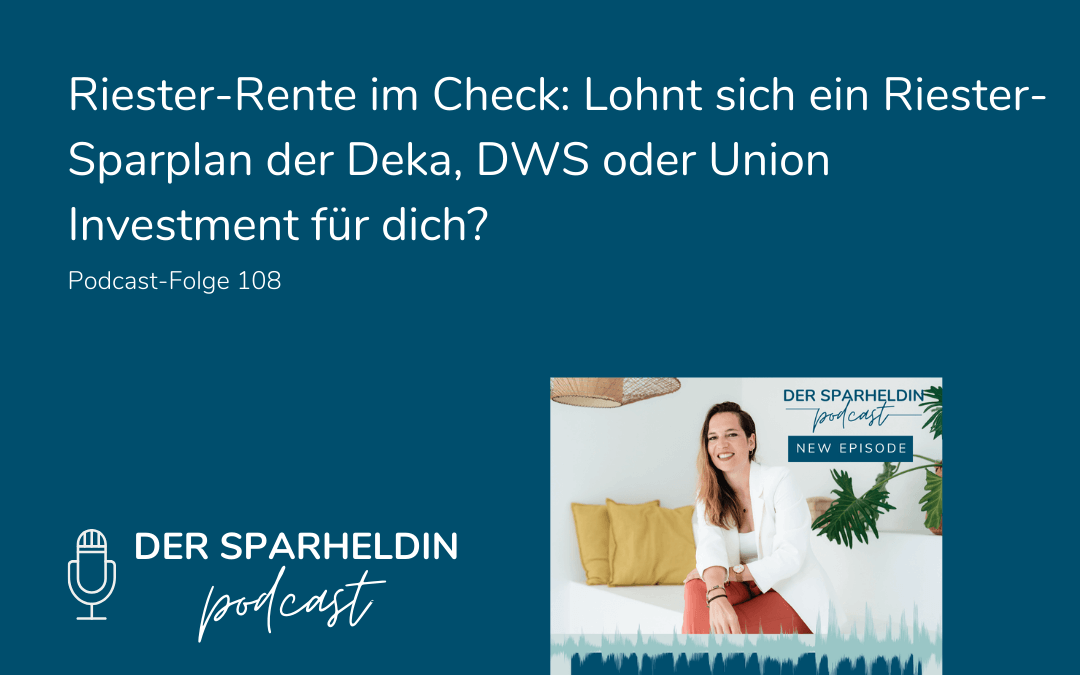 Riester-Rente im Check: Lohnt sich ein Riester-Sparplan der Deka, DWS ...